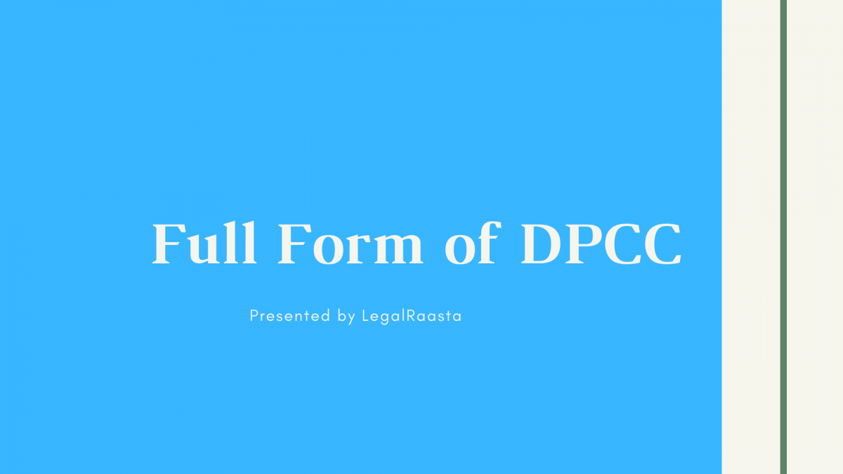 Full form of DPCC | Objectives | Classification | Guidelines