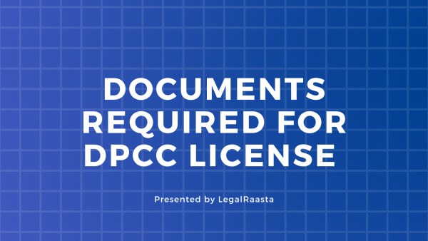 DPCC Documents Required For License LegalRaasta dpcc-documents-required-for-license-legalraasta