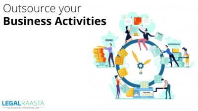10 Areas to Outsource your Business Activities | LegalRaasta