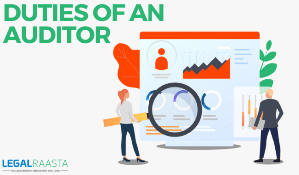 Who is an Auditor and Duties of an Auditor as per Companies Act,2013