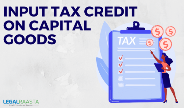 Input tax credit on capital goods: What are capital goods and its ...