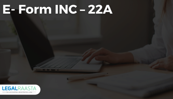 All about E- Form INC - 22A | file E-Form INC – 22A