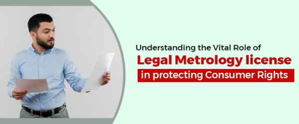 Legal Metrology license in protecting Consumer Rights