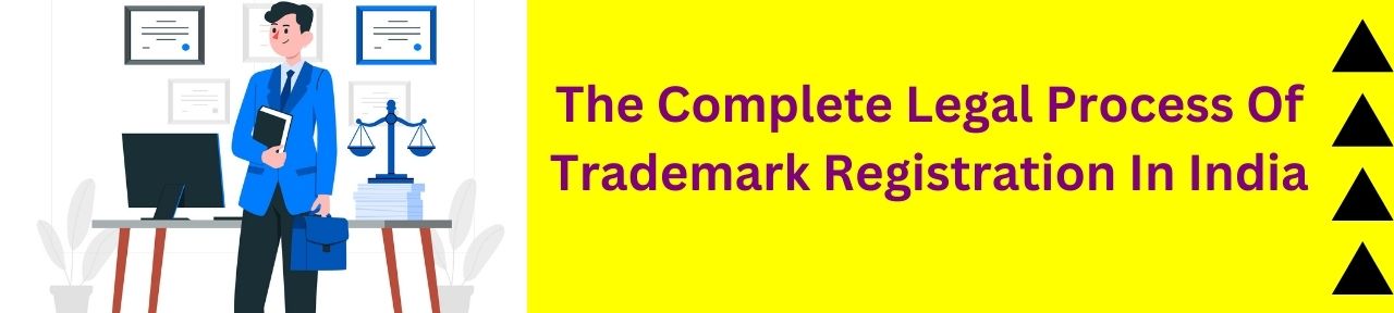 Legalities Of Trademark Registration Made Easy